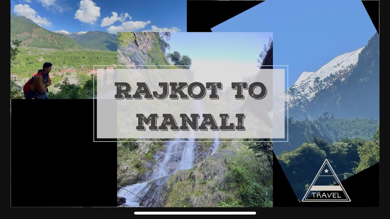 Rajkot to Manali & Parsha waterfall 😍 | Part - 1 | Raj’sgoodlife - YouTube