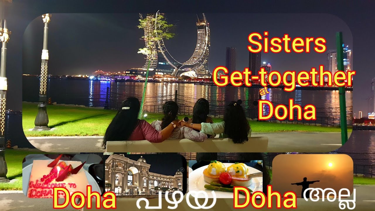 Sisters get-together at Doha /Doha വന്നൂ കണ്ടൂ 40 years ശേഷം /Qatar /Doha Vlog/Travel/Nirrem ...
