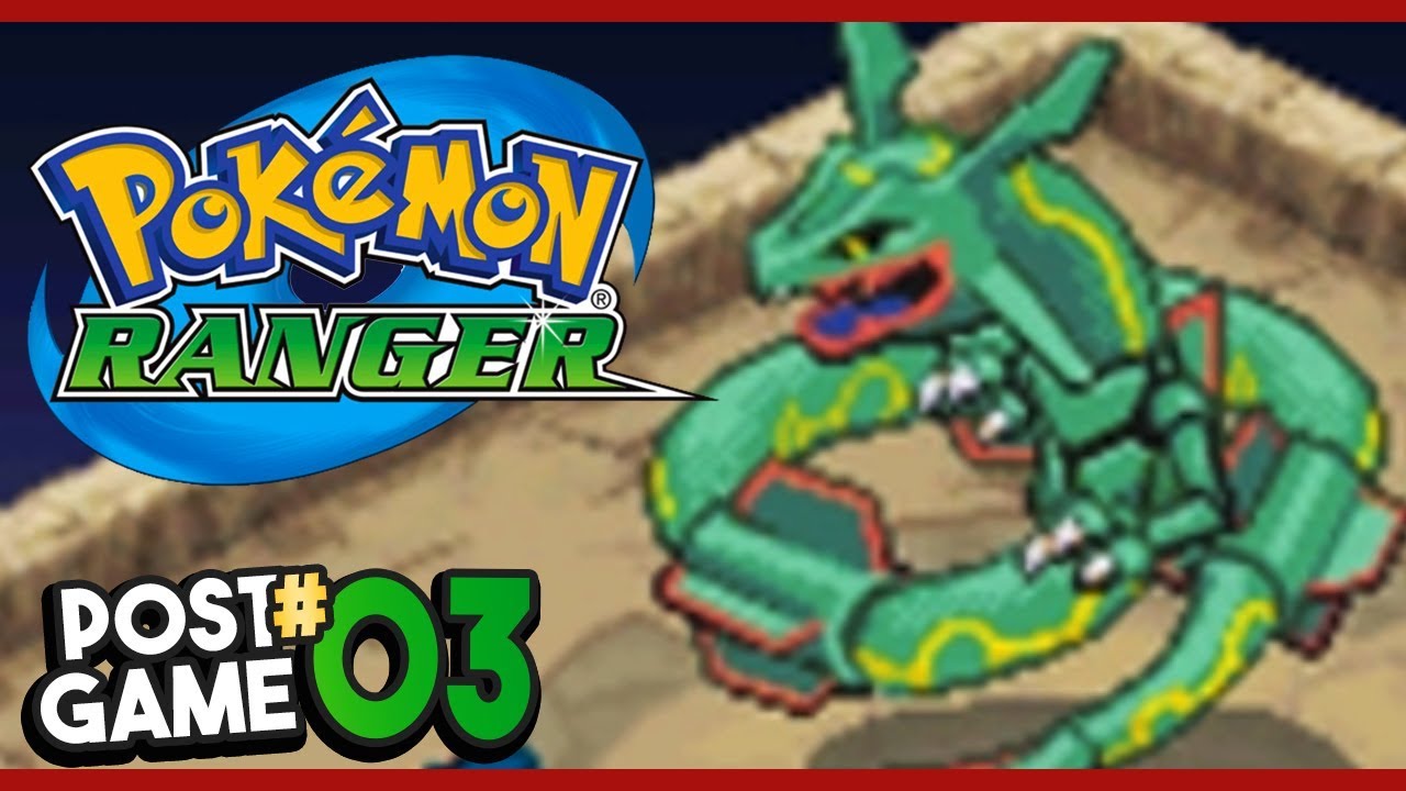 Pokemon Ranger Post Game Part 3 RAYQUAZA ALMIGHTY! Gameplay Walkthrough ...