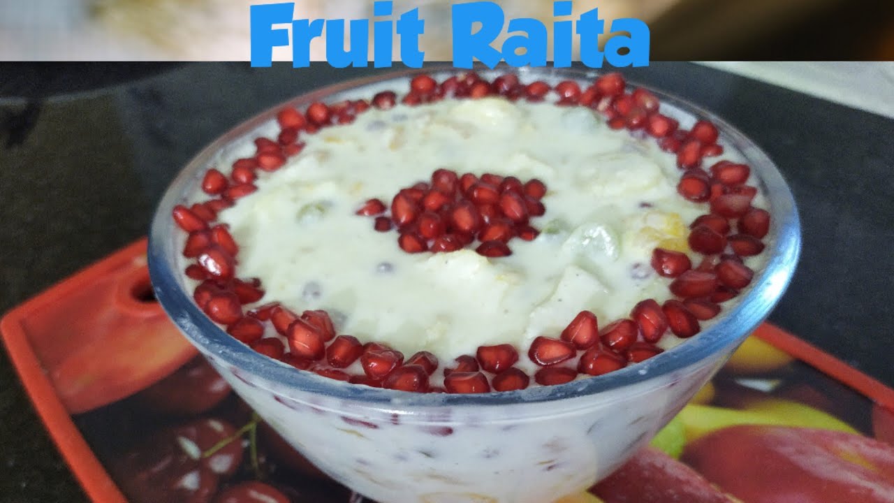 FRUIT RAITA RECIPE | HOW TO MAKE EASY AND HEALTHY FRUIT RAITA || - YouTube