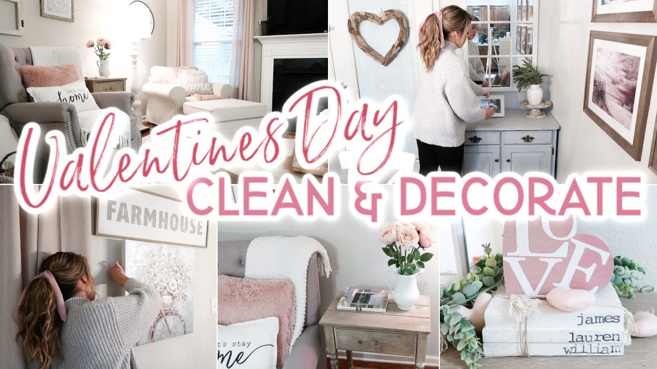 CLEAN + DECORATE WITH ME VALENTINES DAY 2020 | CLEANING MOTIVATION ...