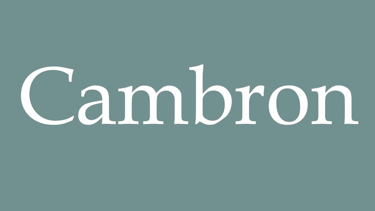 How to Pronounce ''Cambron'' Correctly in French - YouTube