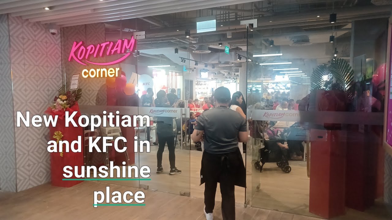 [Singapore Place] Sunshine Place at New Kopitiam and KFC - YouTube