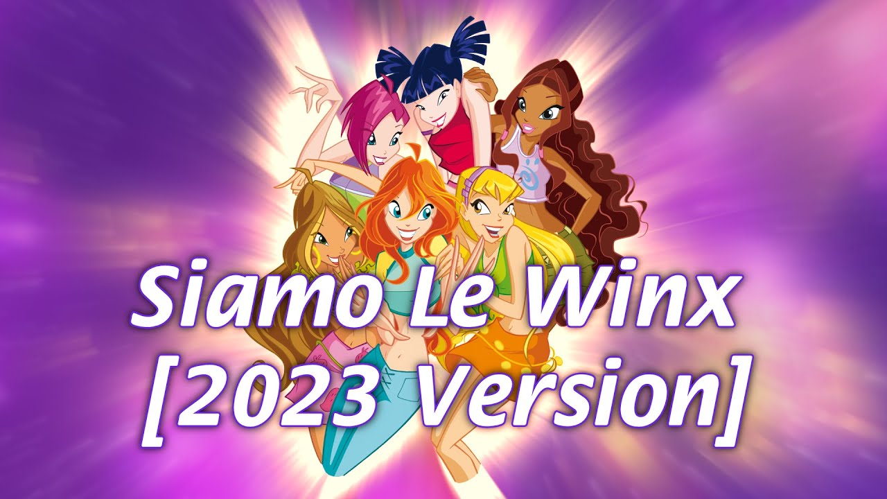 Winx Power Show - Siamo Le Winx 2023 Version - YouTube