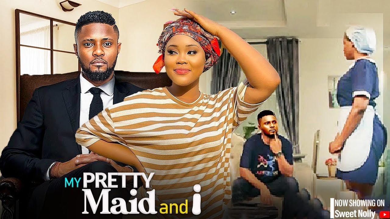 MY PRETTY MAID AND I - MAURICE SAM , CHIOMA NWAOHA 2024 Trending movie ...