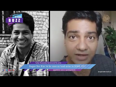 Gagan Dev Riar to be seen as lead actor in SCAM 2003 I Boogle Bollywood ...