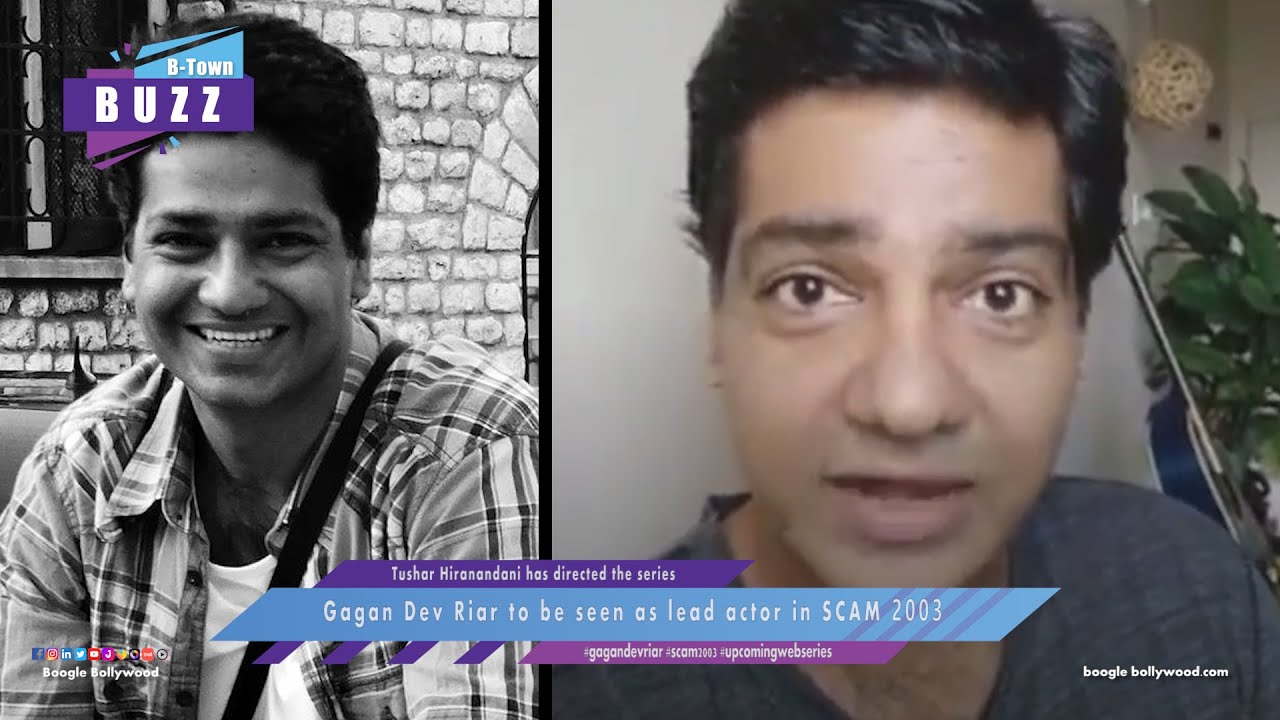Gagan Dev Riar to be seen as lead actor in SCAM 2003 I Boogle Bollywood ...