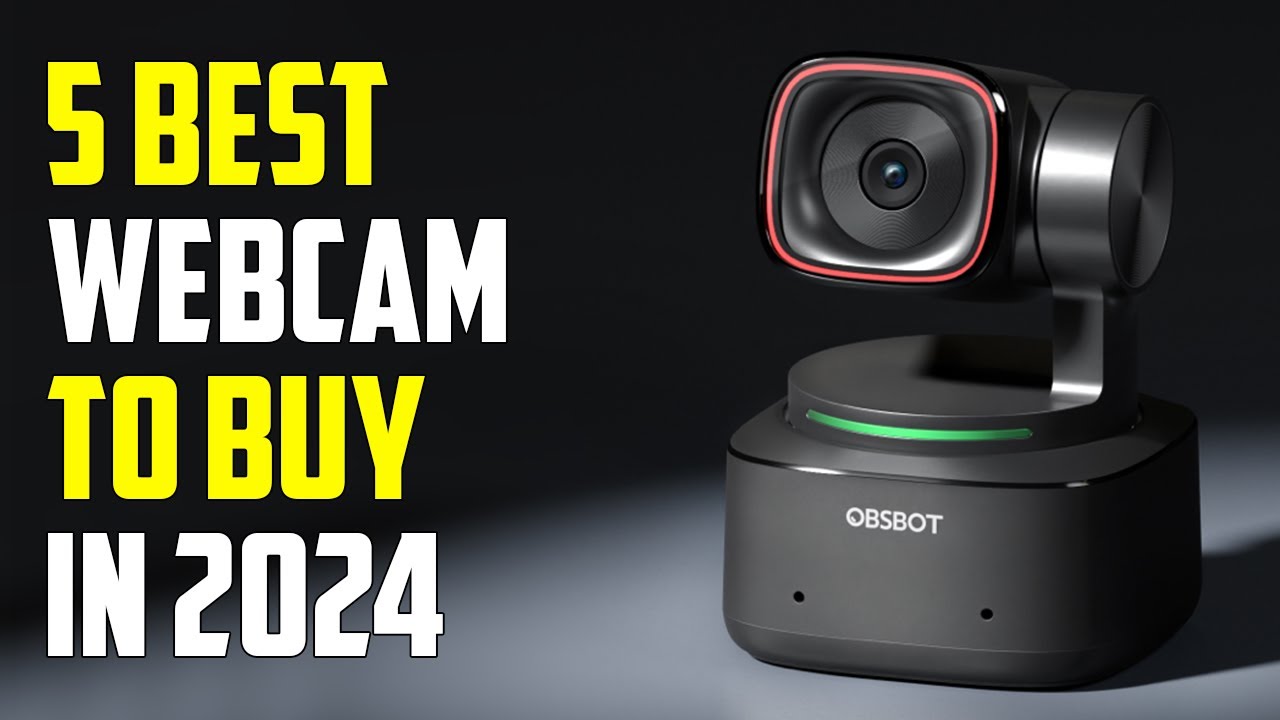 Top 5 Best Webcams 2024 | Best Webcam 2024 - YouTube