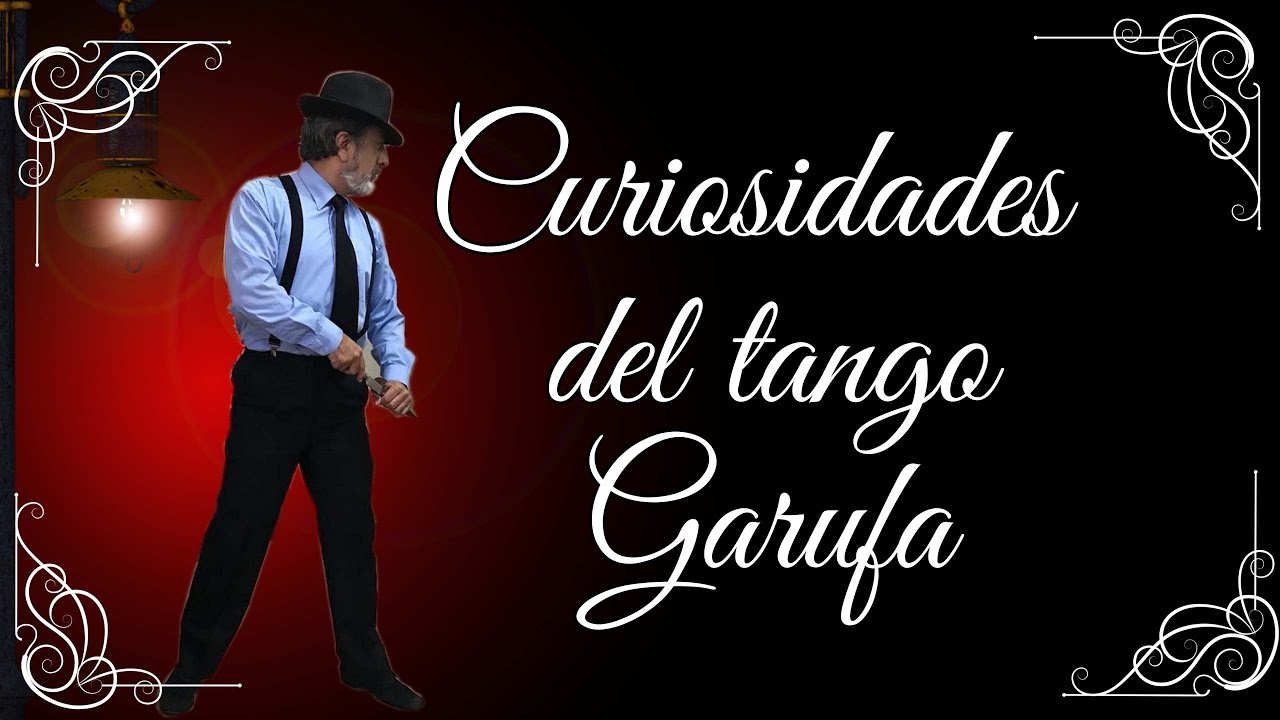 Aprende lunfardo y curiosidades del tango Garufa - YouTube