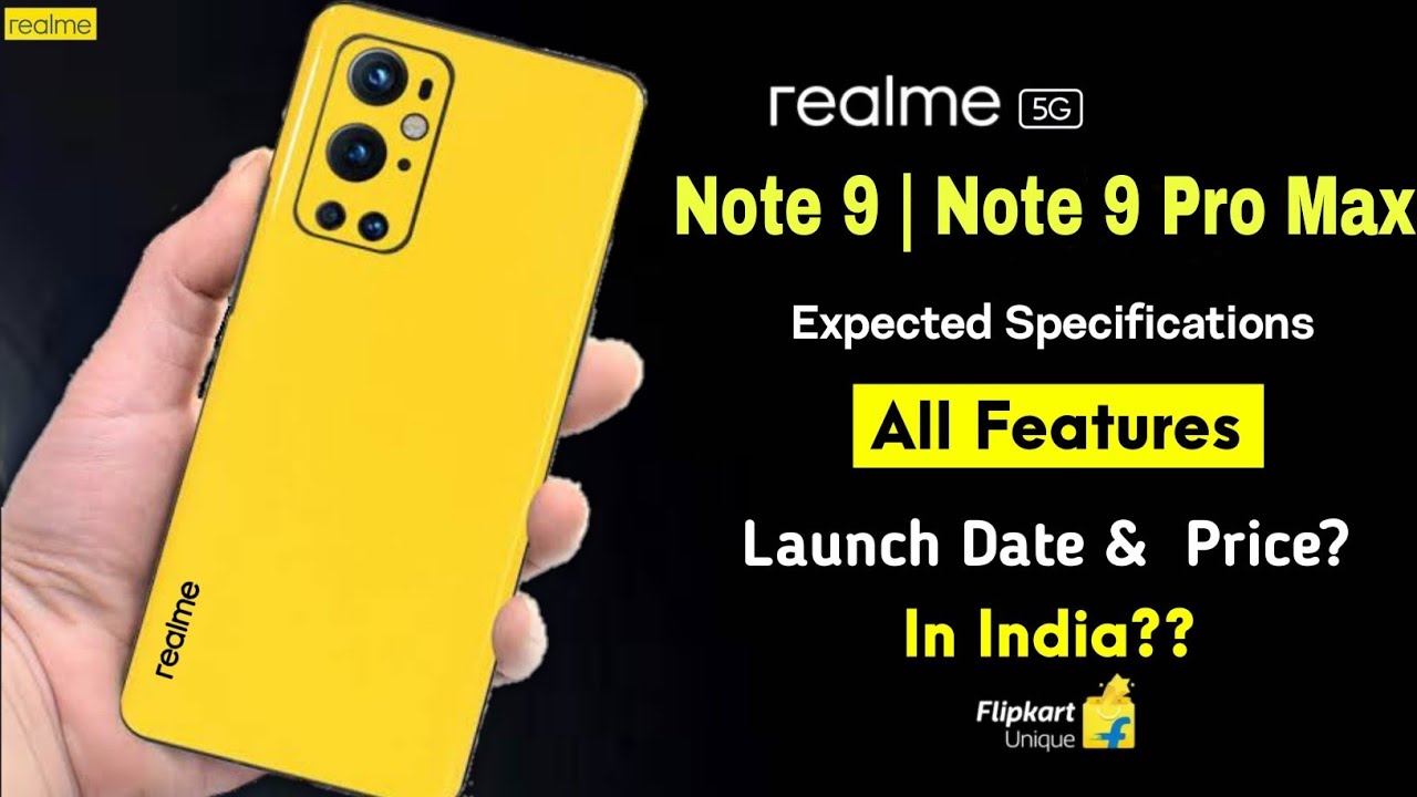 Realme Note 9 | Realme Note 9 Pro Max: 108MP SONY Camera, 120Hz Display ...