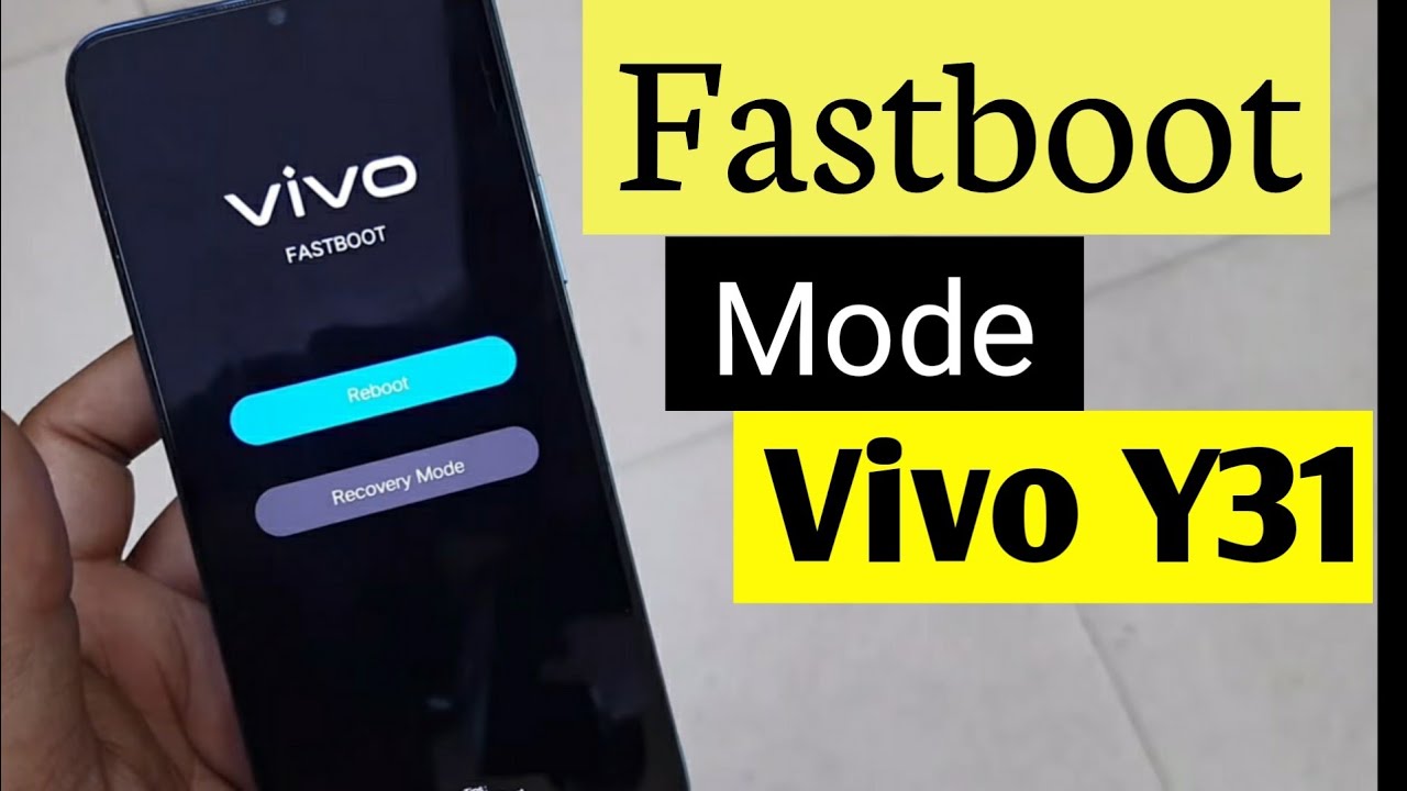 How To Fix Fastboot In Vivo Y31 | Remove Fastboot Option - YouTube