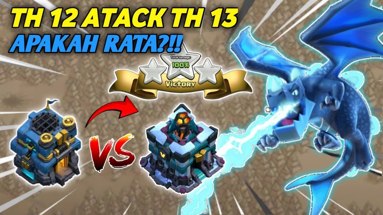 TH 12 VS TH 13?!! COMBO TH 12 UDARA INI BISA RATAIN TH 13🤔 || Clans Of ...