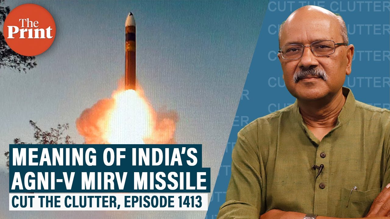 India's 1st test flight of Agni-V MIRV missile, how nuclear deterrent ...