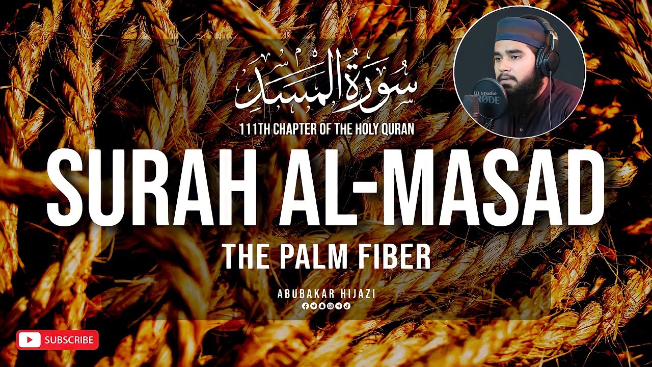 Surah Al Masad Al Lahab 111 The Palm Fiber The Flame with