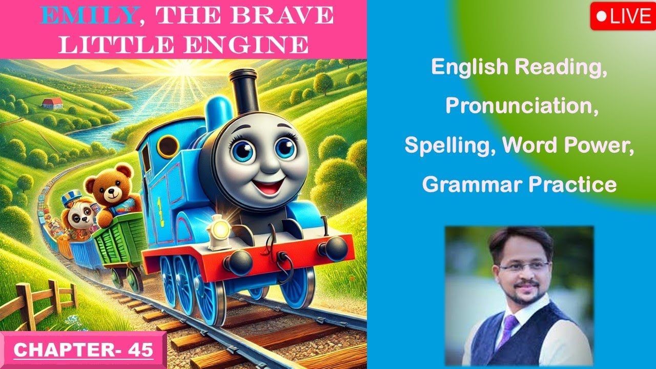 Ch.45 |अंग्रेजी पढना सीखें। Story- Emily, The Brave Little Engine | How ...