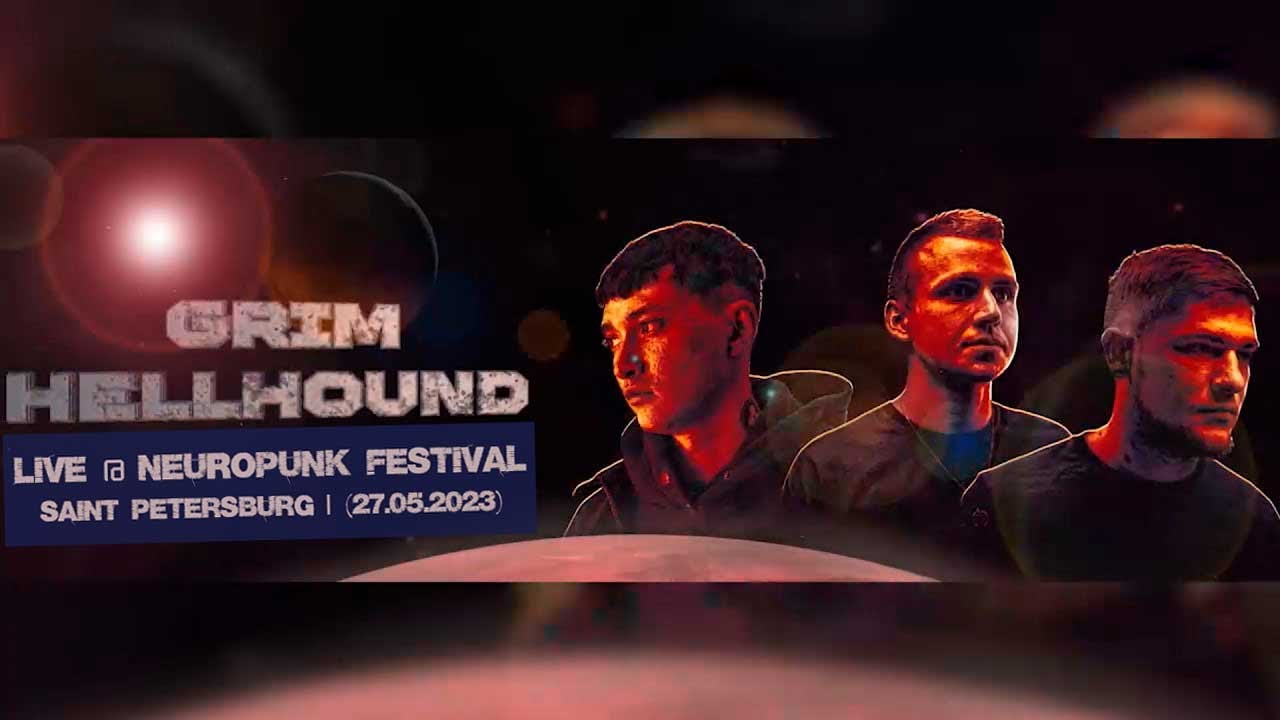 Grim Hellhound Live @ Neuropunk Festival (27.05.2023) Saint Petersburg - YouTube