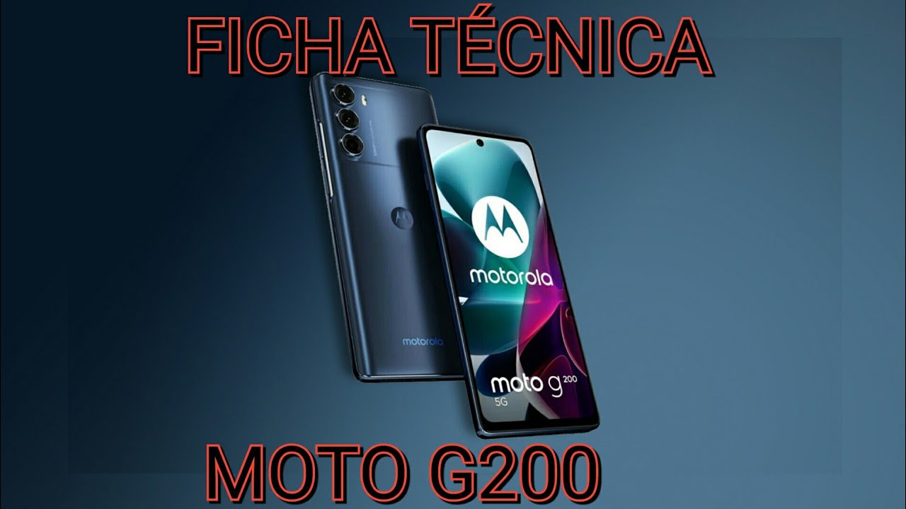 Ficha Técnica MOTO G200 - YouTube