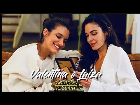Stupid Wife🍊 Valentina e Luiza(Coldplay The Scientist) #edit #valu #series #drama #fanfic #edits