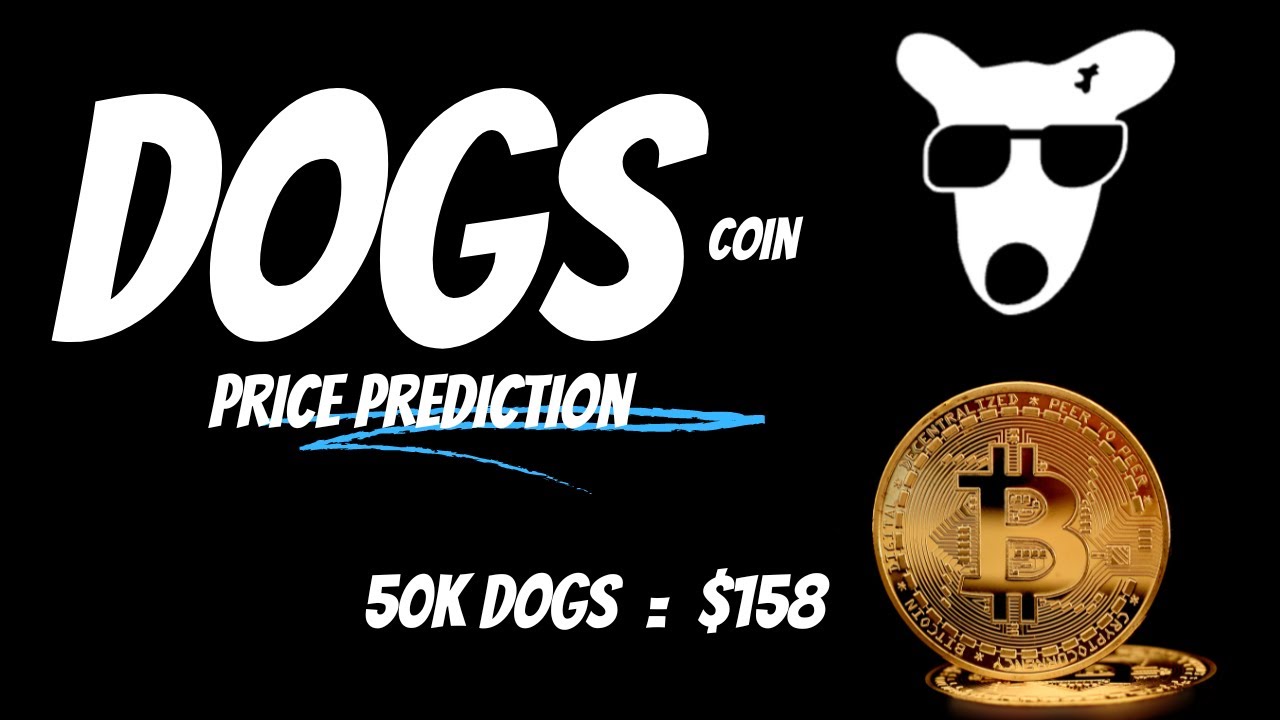 DOGS Coin Price Prediction 2024 | Airdrop Analysis & Expected Listing ...