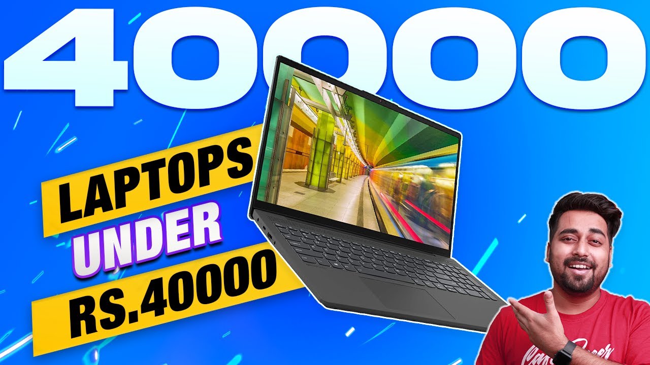 Best Laptop Under 40000 In India Best Laptops Under 40K In India best-laptop-under-40000-in-india-best-laptops-under-40k-in-india