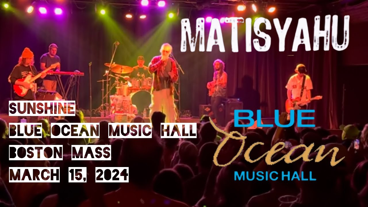 MATISYAHU SUNSHINE BLUE OCEAN MUSIC HALL SALISBURY MA MAR 15, 2024 ...
