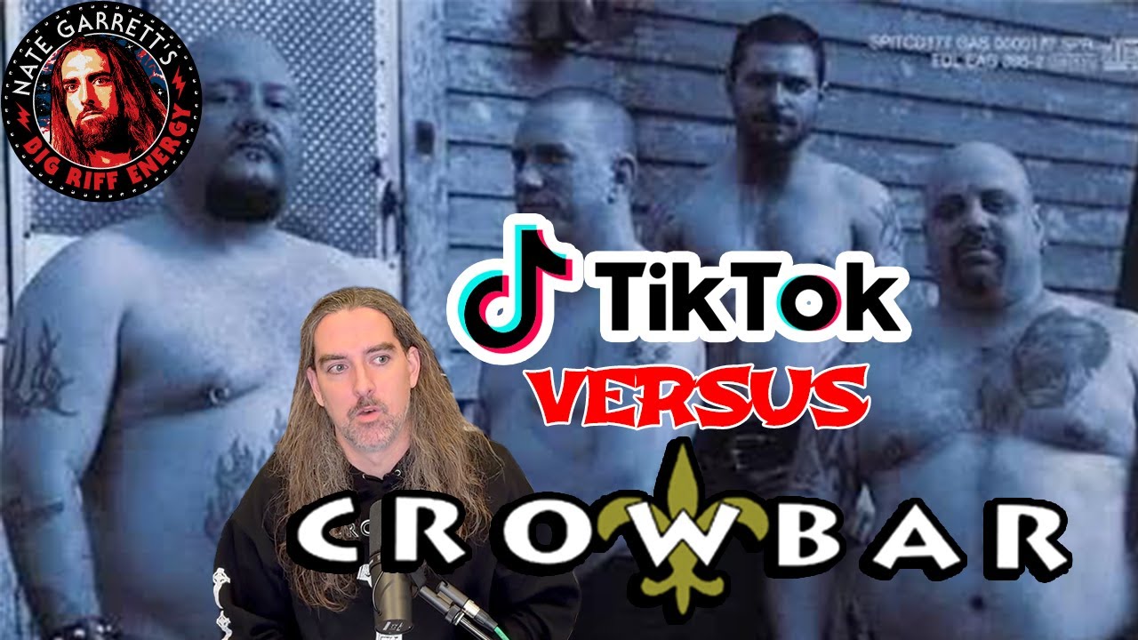 CROWBAR: Gen Z Tik Tok Meme Victims | Nate Garrett's Big Riff Energy ...