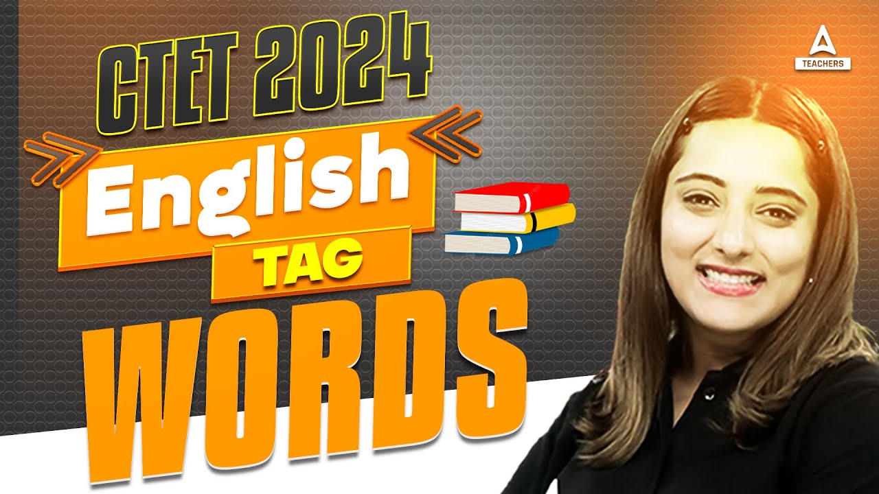 English Tag Words For CTET 2024 | CTET English Pedagogy Tag Words By ...
