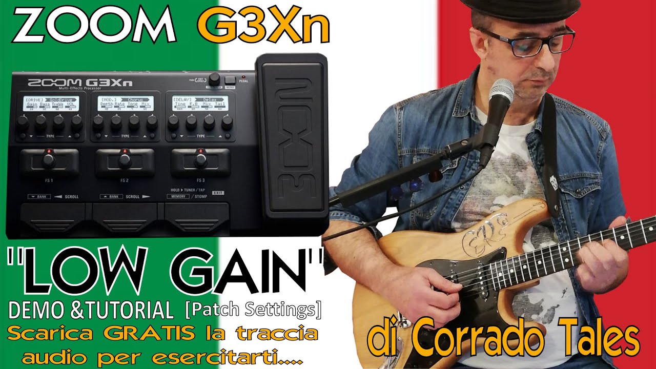 ZOOM G3Xn - LOW GAIN STYLE - G3n, G5n [Patch Settings] - Versione ...