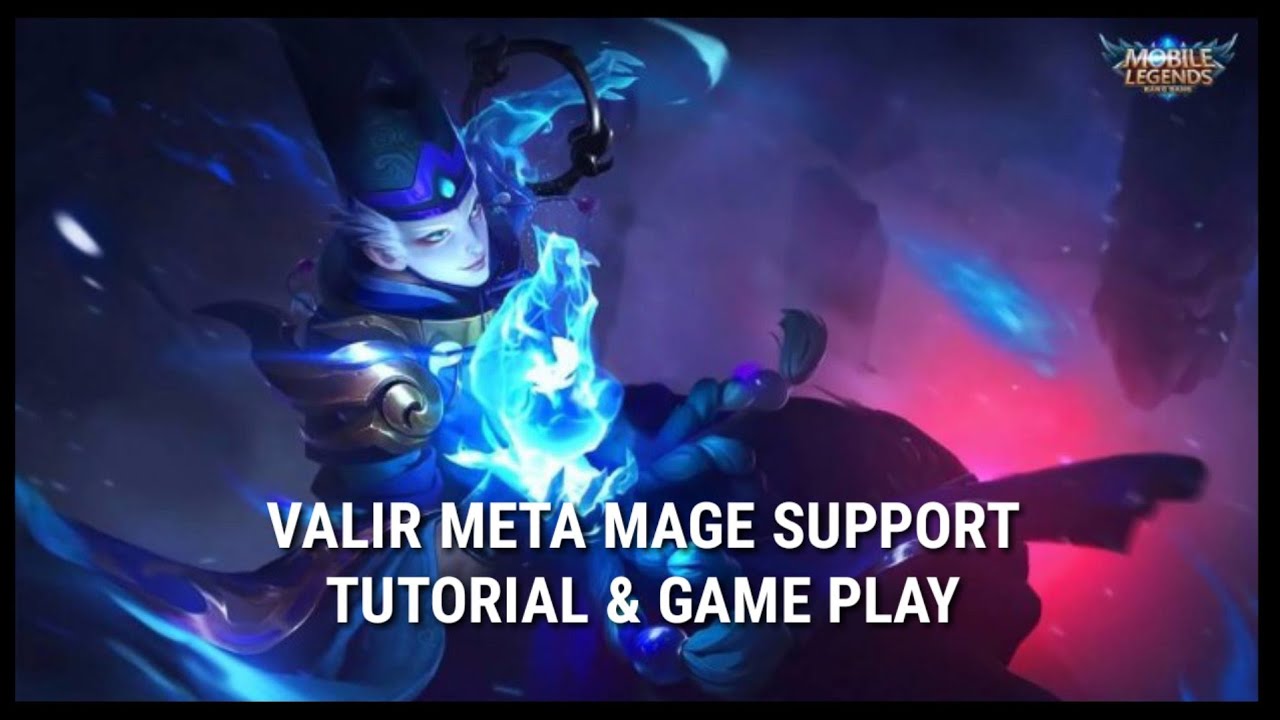 VALIR META MAGE SUPPORT TUTORIAL & GAME PLAY | MOBILE LEGEND BANG BANG ...