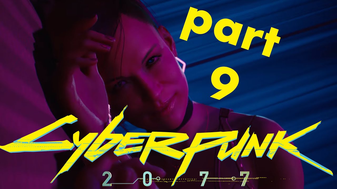 CYBERPUNK 2077 Walkthrough Gameplay Part 9 - SKYE - - YouTube