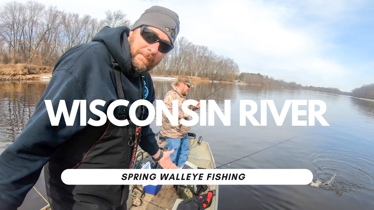 Spring Walleye Fishing the Wisconsin River - YouTube