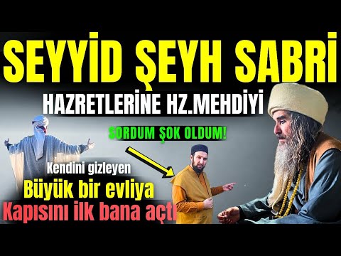 Herkesin merakla tanışmak istediği seyyid sabri efendiye Hz.Mehdiyi sordum! Bakın neler anlattı..