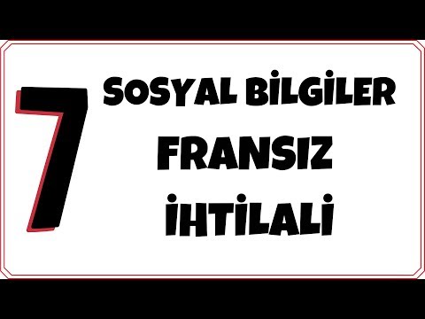 7.SINIF SOSYAL BİLGİLER FRANSIZ İHTİLALİ