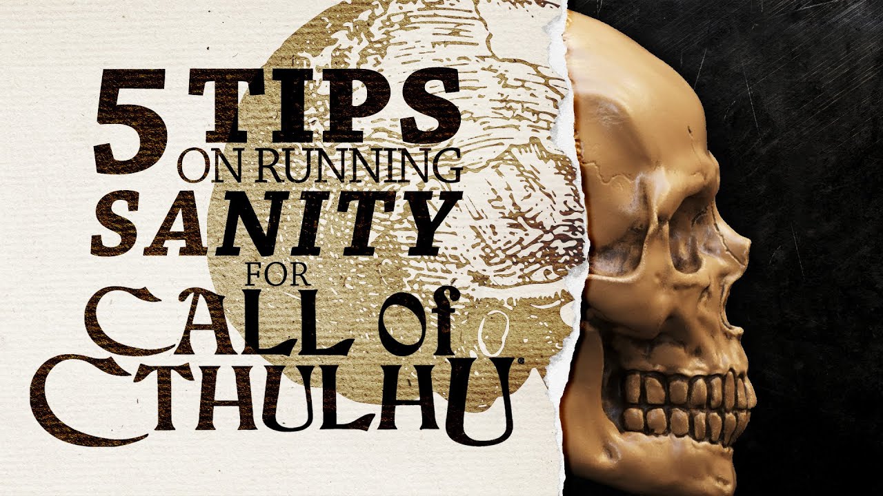 5 Tips on Running Sanity in Call of Cthulhu - YouTube