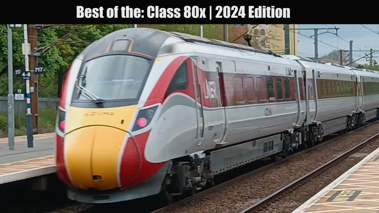Best of the: Class 80x | 2024 EDITION - YouTube