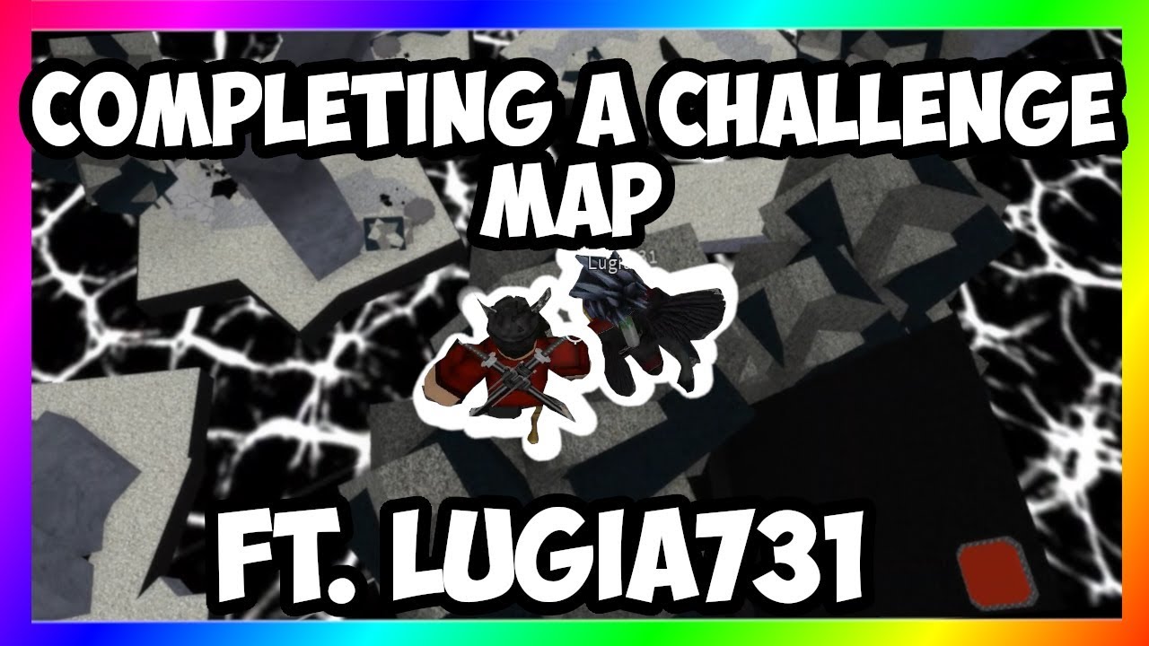 Completing a Challenge Map ft. Lugia731 | ROBLOX FE2 Map Test - YouTube