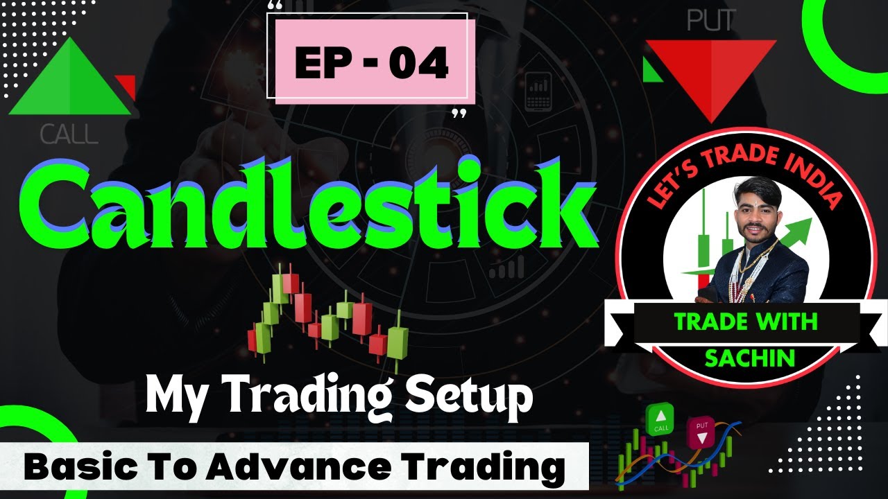 EP-04 | Basic To Advanced Course | Option Trading With Candle Stick ...