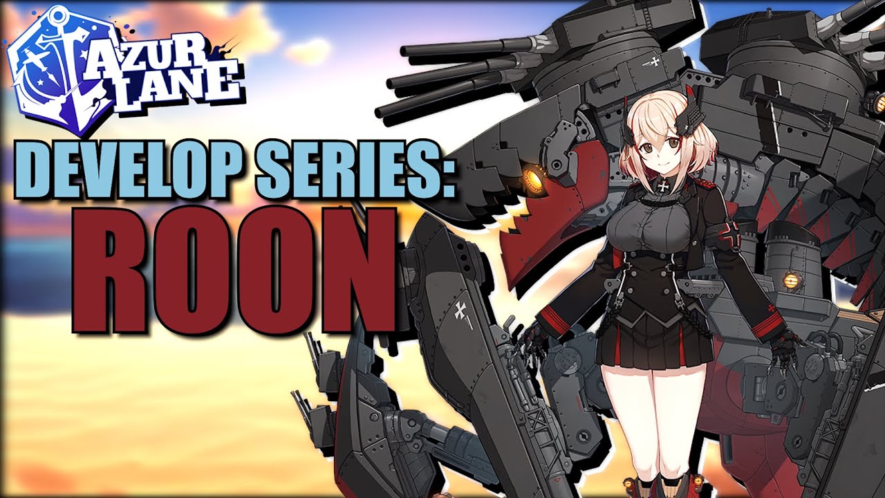 Azur Lane - Shipfus that Developed Over Time: Roon - YouTube