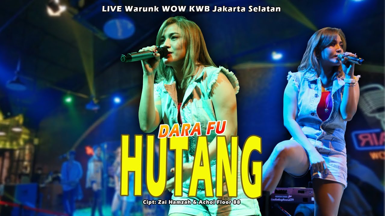 HUTANG - Floor 88 | Live Cover by DARA FU | Versi Dangdut Koplo (Warunk ...
