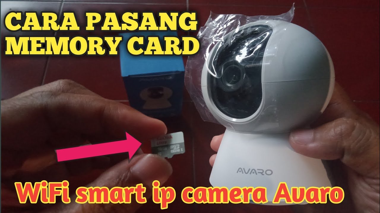 Cara Pasang Memory Card Di Cctv Avaro WiFi Smart Ip Camera Avaro YouTube cara-pasang-memory-card-di-cctv-avaro-wifi-smart-ip-camera-avaro-youtube