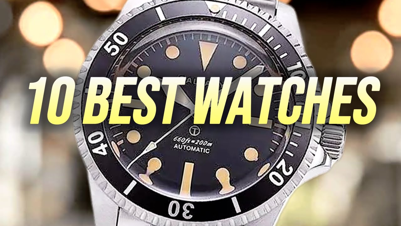 These 10 Affordable Watches Are Insane Value for $50-$100! - YouTube