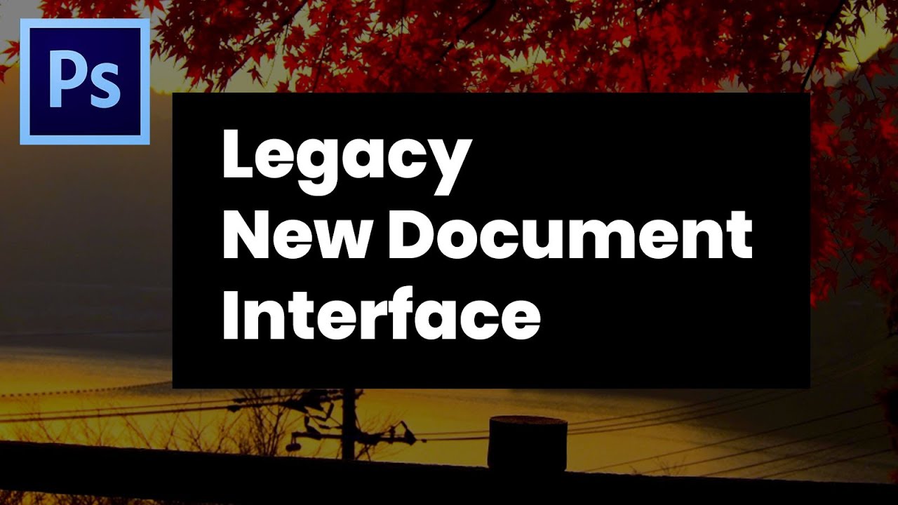 How To Enable Legacy New Document Interface In Photoshop CC YouTube how-to-enable-legacy-new-document-interface-in-photoshop-cc-youtube