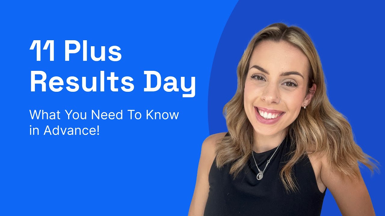 11 Plus Results Day - What You Need To Know In Advance! - YouTube