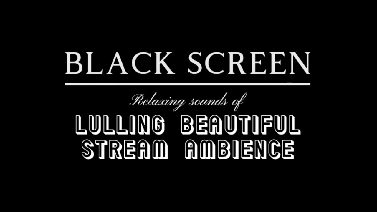 3 HOUR of Lulling Beautiful STREAM Ambience for relaxation, sleep and ...