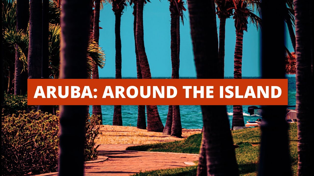 Beautiful Aruba: Best Spots ( 4K HD ) - YouTube