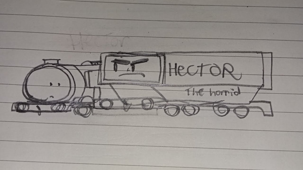The Horrible Quality Thomas show, Episode 4: Hector the horrid (written ...