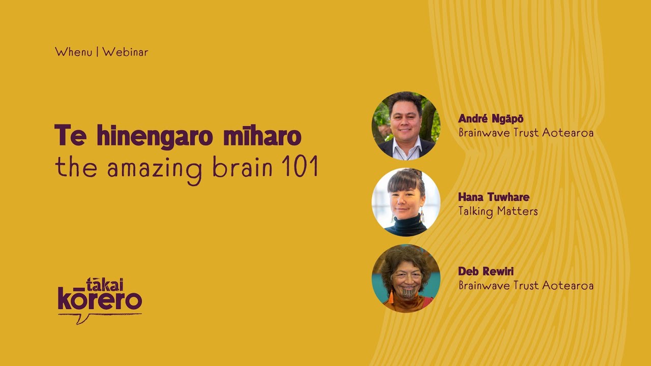 Tākai Kōrero: Te hinengaro mīharo - The amazing brain 101 - YouTube