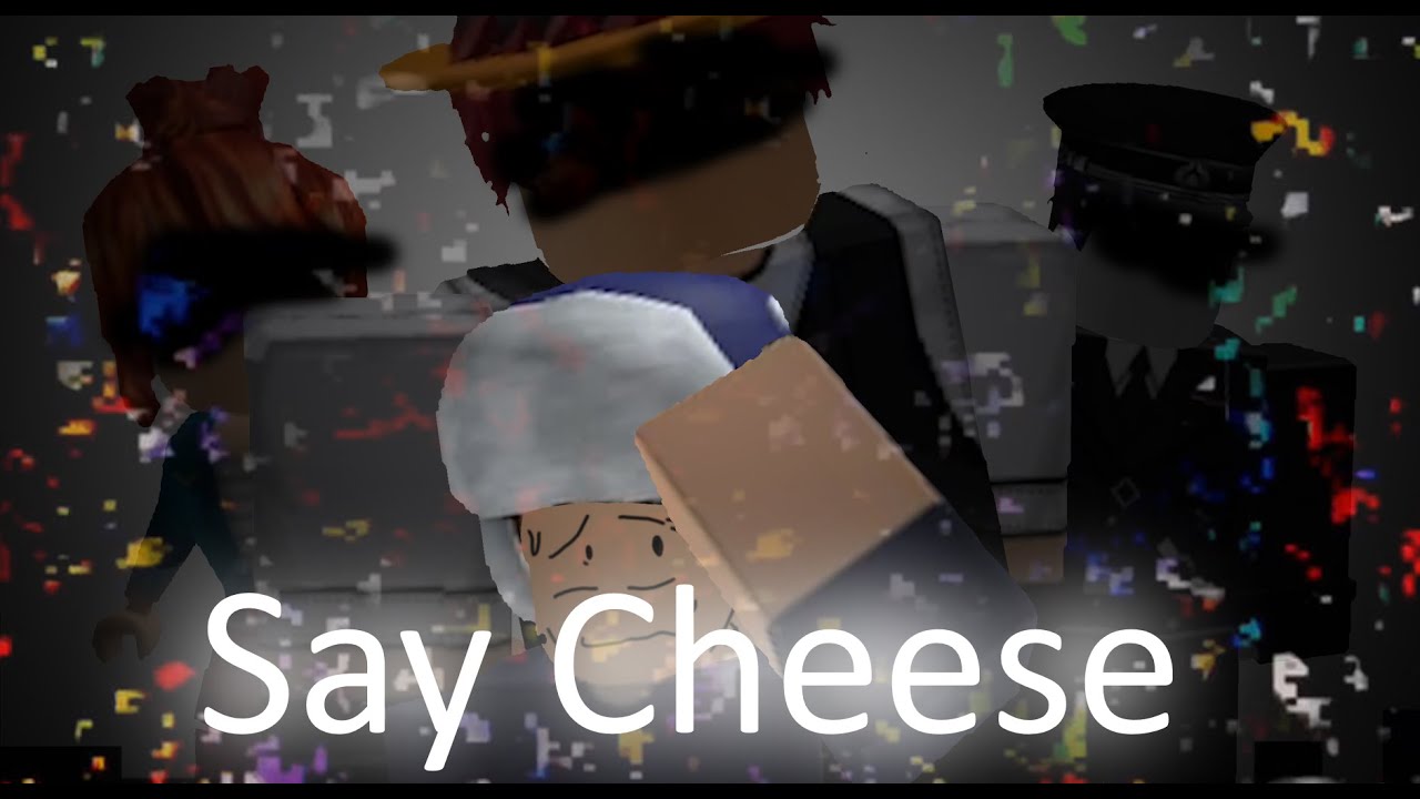 SAY CHEESE | BROKEN STRINGS | Roblox concept Request - YouTube