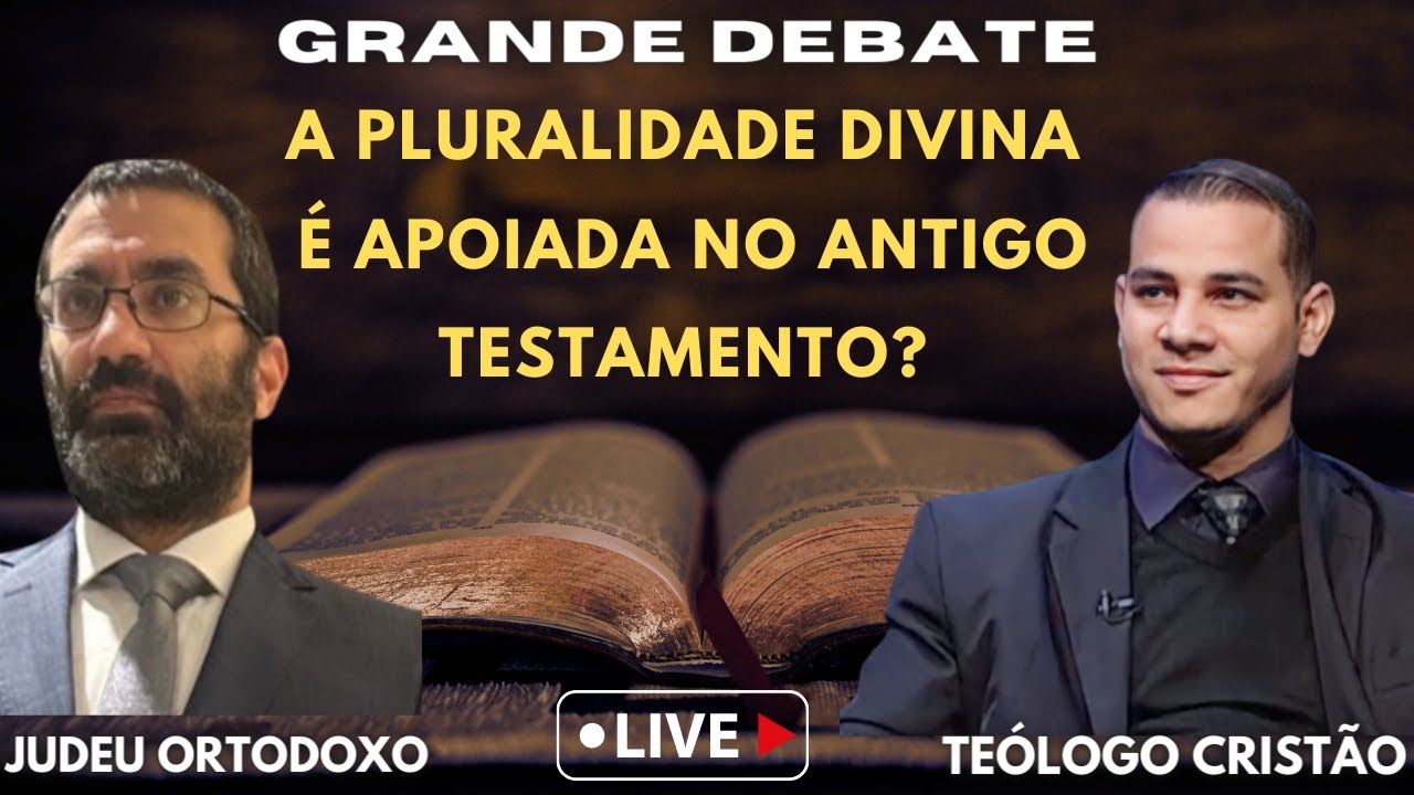 Debate: Judeu ortodoxo vs Teólogo cristão_ A Pluralidade divina no ...