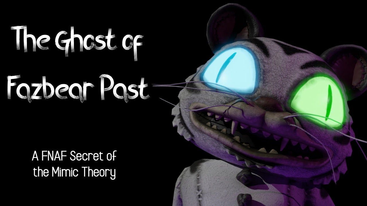 The Ghost of Fazbear Past | FNAF Secret of the Mimic Theory - YouTube